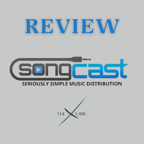 Review SongCast at The Xube - The Xube